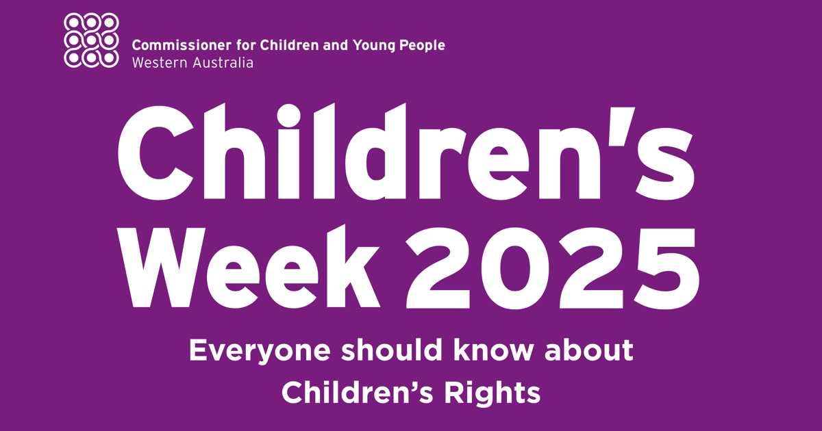 Children's Week 2025 | Commissioner for Children and Young People WA